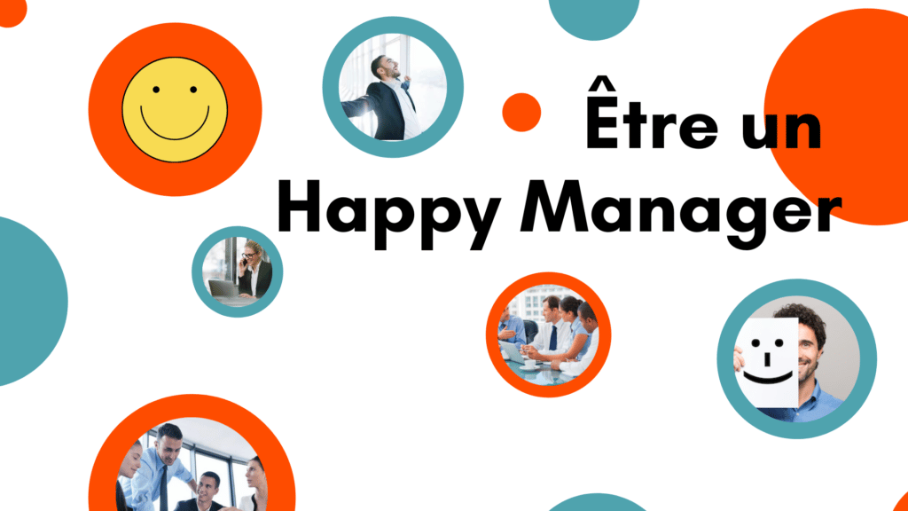 10 actions pour devenir un Happy Manager ! | APILEAN